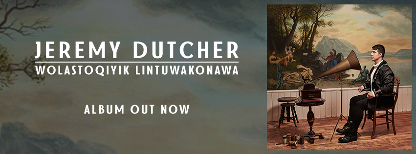 Wolastoqiyik Lintuwakonawa (Our Maliseets Songs) from Jeremy Dutcher ...